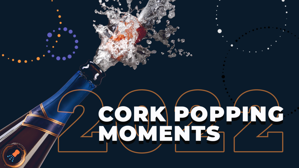 Flying Cork’s Cork Popping Moments of 2022 - Flying Cork