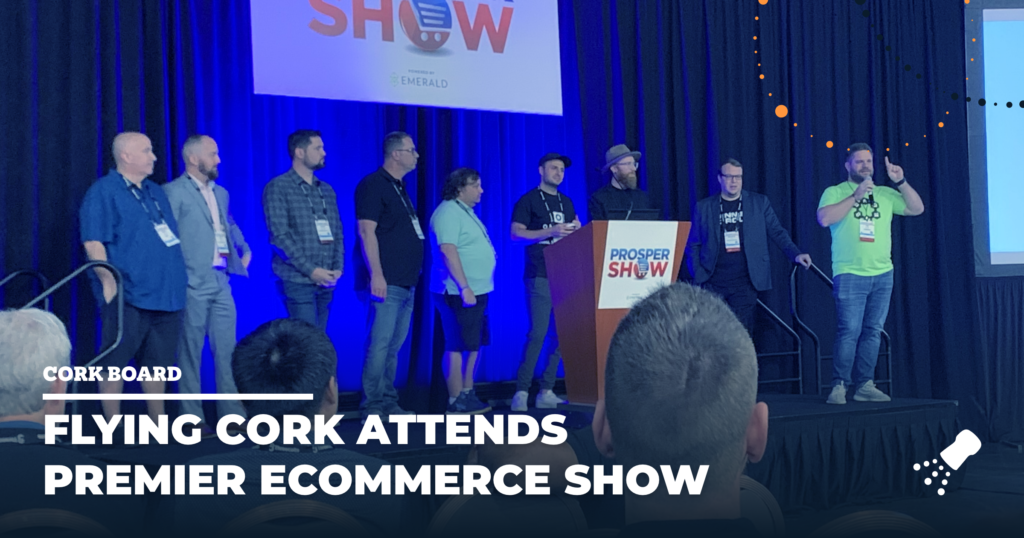 Flying Cork Attends Premier eCommerce Show - Flying Cork